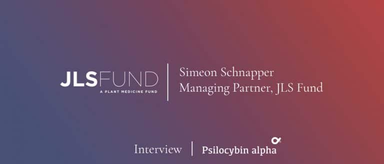Interview with Simeon Schnapper, Managing Partner of JLS - Psychedelic ...