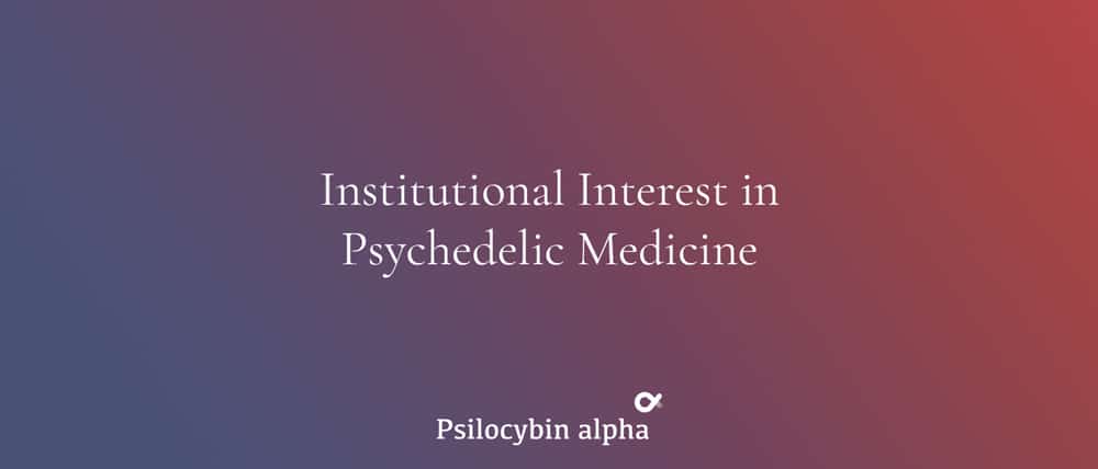 Institutional Interest - Psychedelic Alpha
