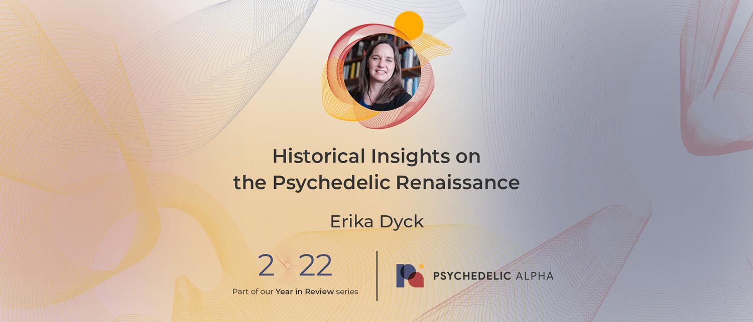 Historical Insights on the Psychedelic Renaissance - Psychedelic Alpha