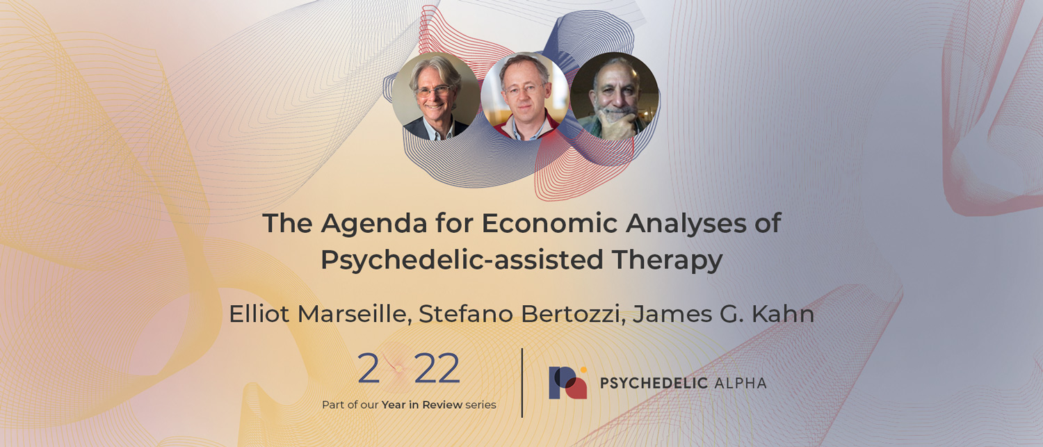 The Agenda for Economic Analyses of Psychedelic-assisted Therapy ...