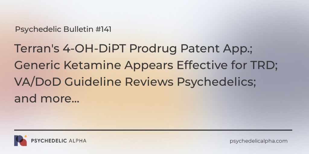 Psychedelic Bulletin #141: Terran’s 4-OH-DiPT Prodrug Patent App ...