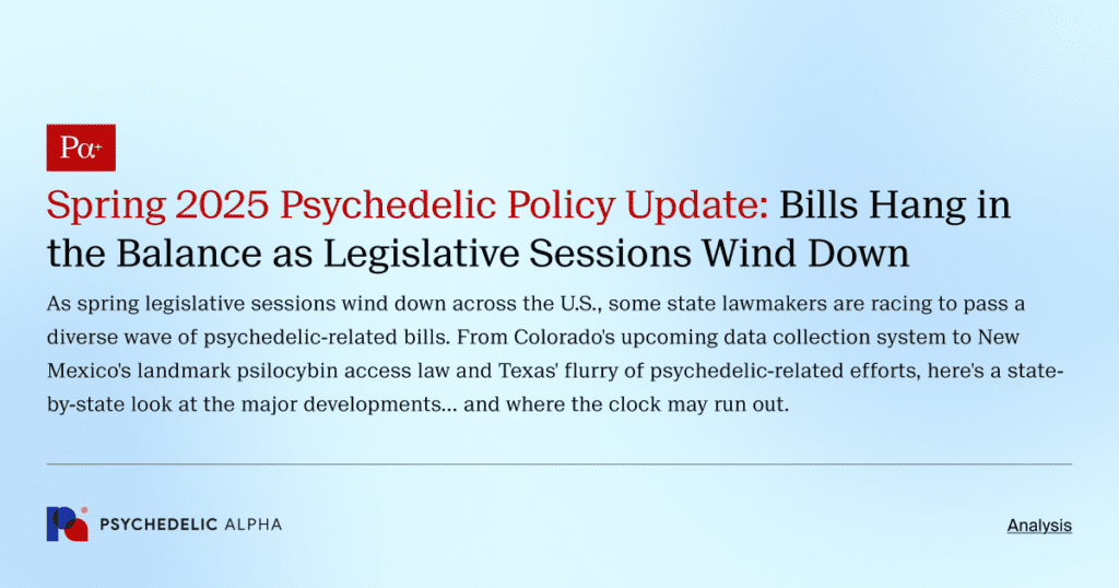 Spring 2025 Psychedelic Policy Update: Bills Hang in the Balance as ...