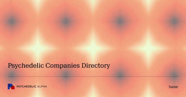 Psychedelic Companies Directory - Psychedelic Alpha