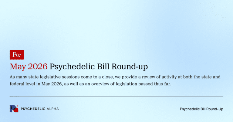 May 2026 Psychedelic Bill Roundup - Psychedelic Alpha